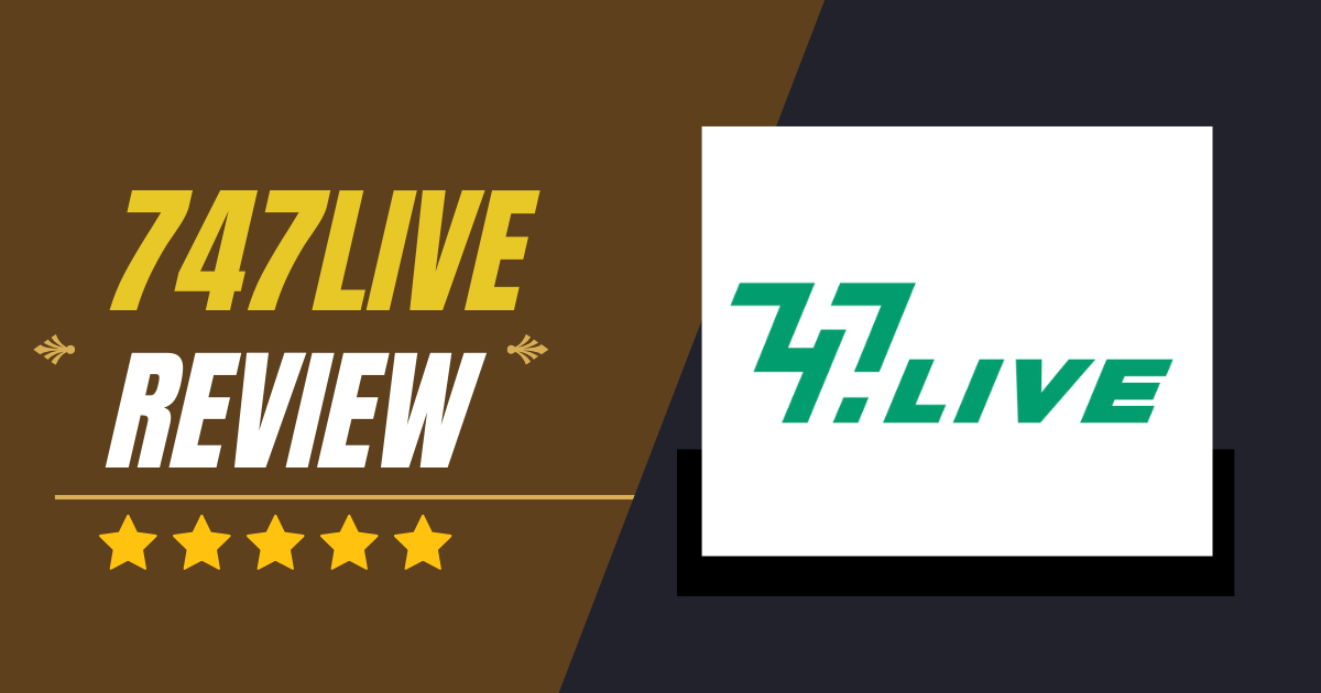 747live Casino Review – Nexusgaming.Ph